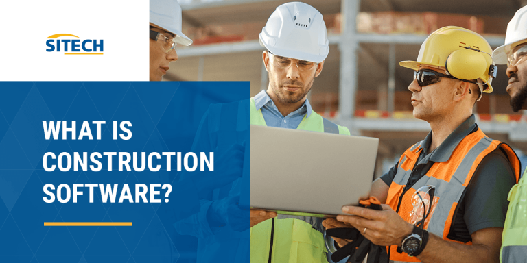 What Is Construction Software? | SITECH West